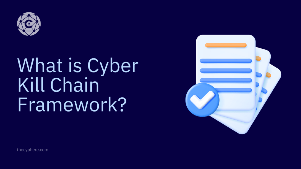 What is Cyber Kill Chain Framework: Stages & Examples